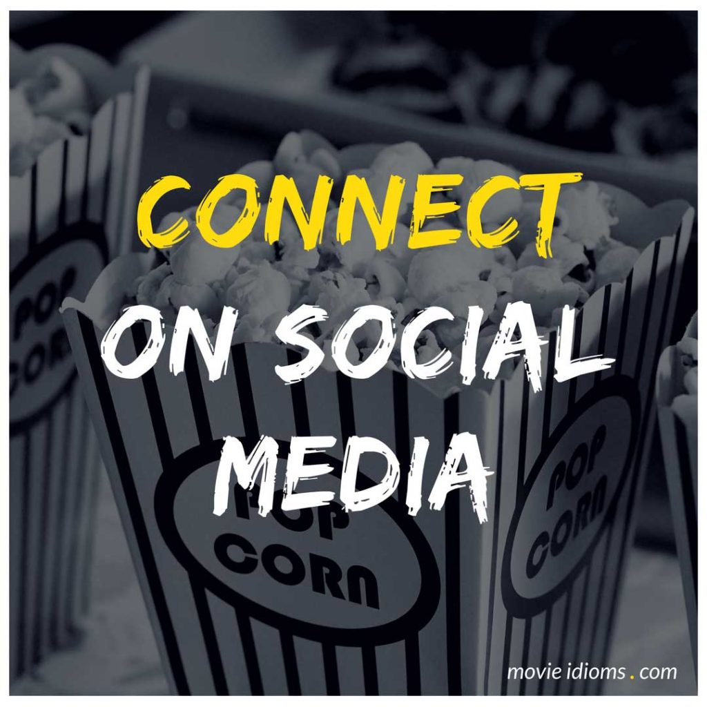 Follow Us on Social Media: New Idioms & Daily Updates - Movie Idioms