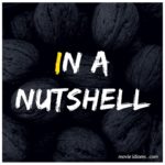 In a Nutshell: Idiom Meaning & Examples - Movie Idioms